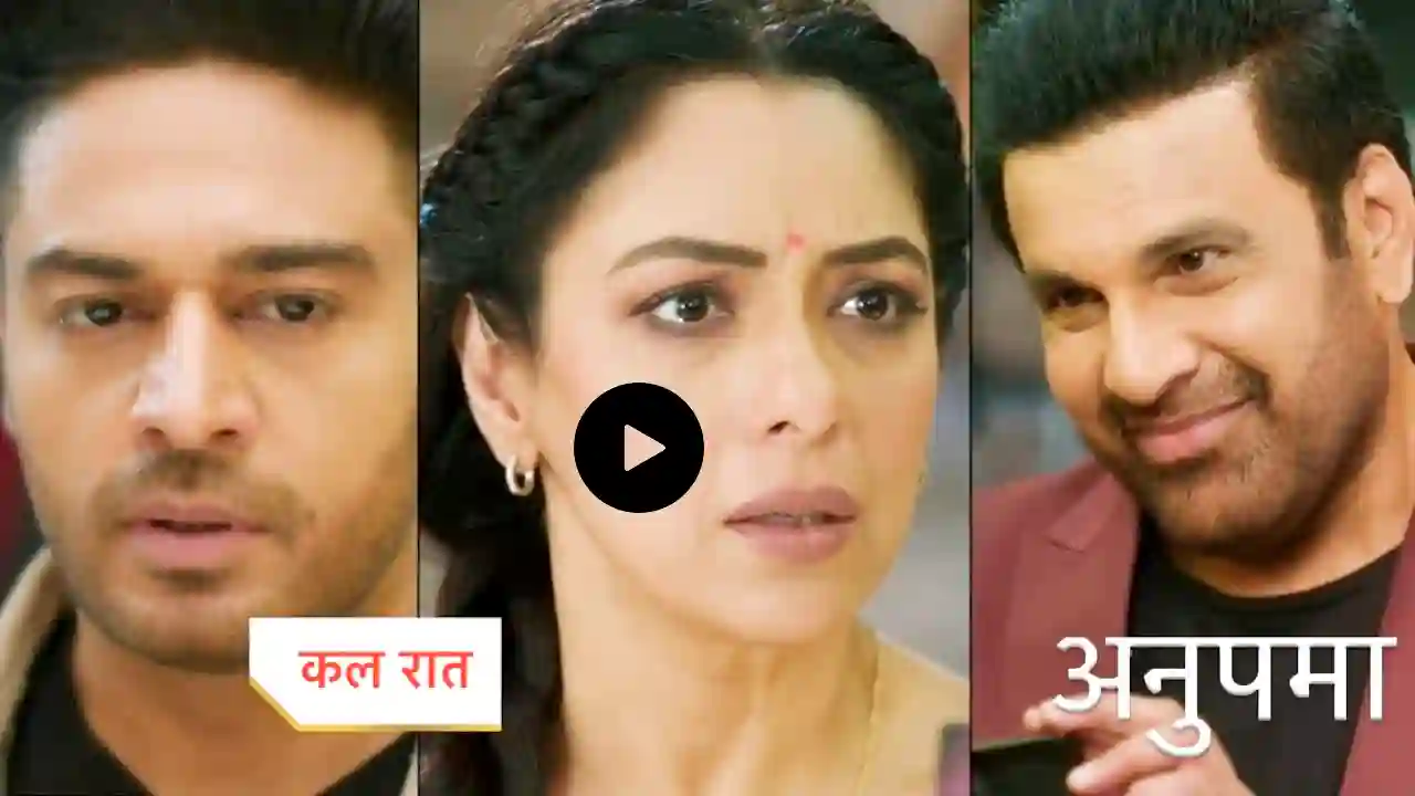AnupamaToday Episode Written Update 13 May 2024: Anupama receives ...